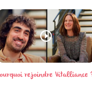 Pourquoi rejoindre Vitalliance ? - Blog Vitalliance
